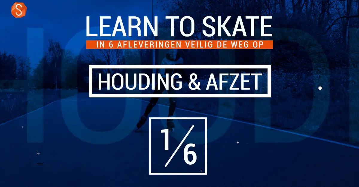 #1 Learn to Skate - Houding & afzet - Schaatsen.nl